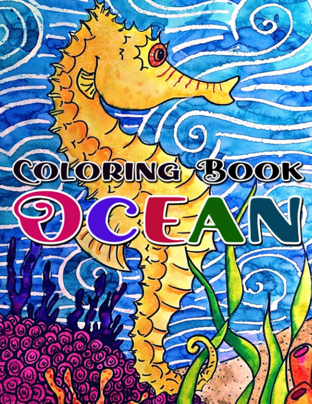 Ocean Coloring Book: Huge Body of Saltwater Color Pages to Drawing ...