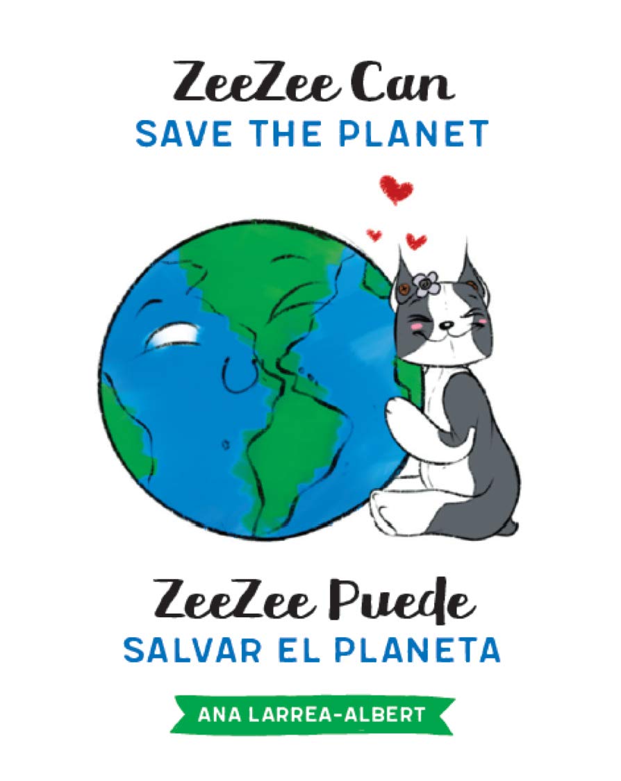 ZeeZee Can Save the Planet | ZeeZee Puede Salvar el Planeta by Ana ...