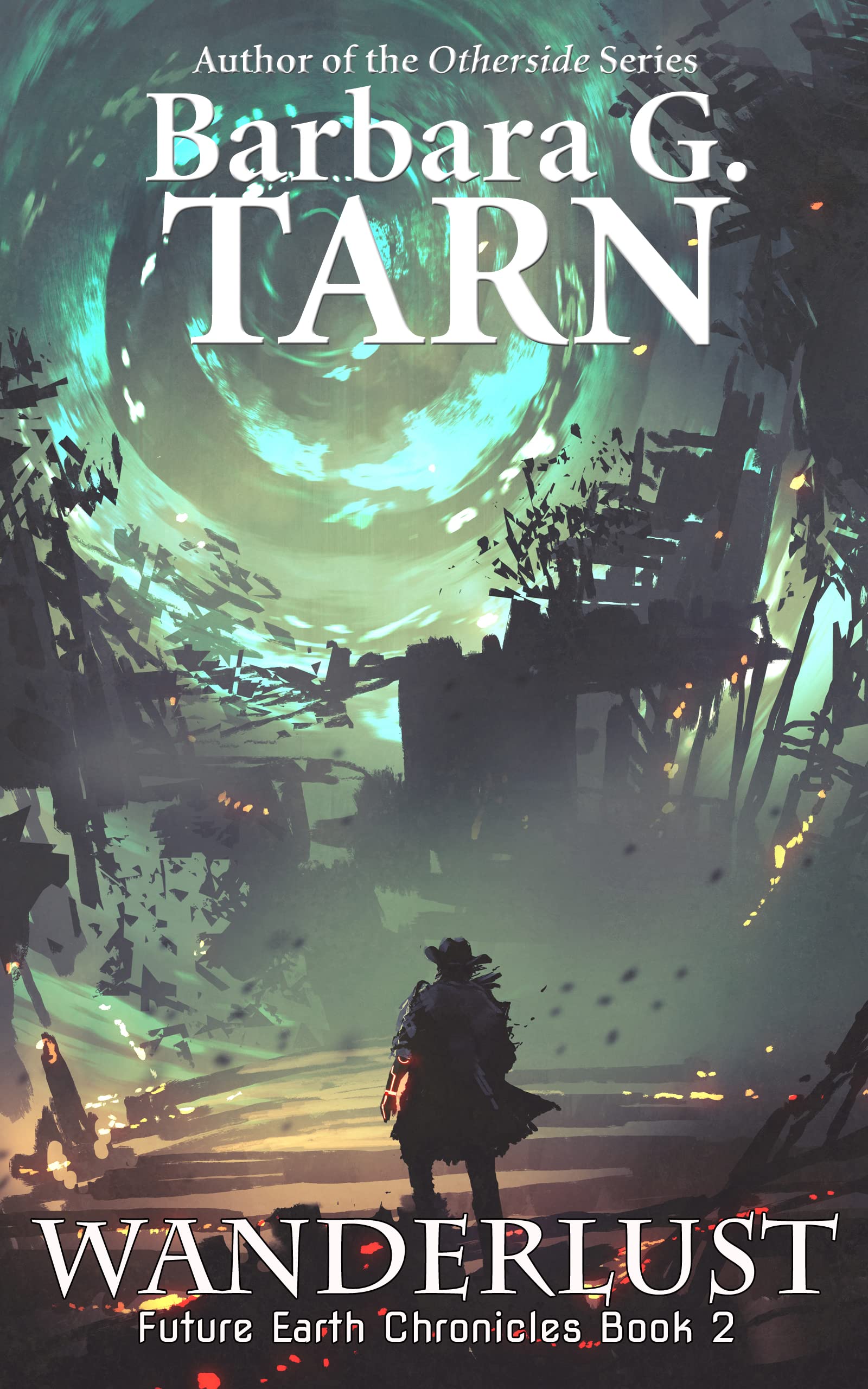 Wanderlust (Future Earth Chronicles Book 2) by Barbara G. Tarn | Goodreads