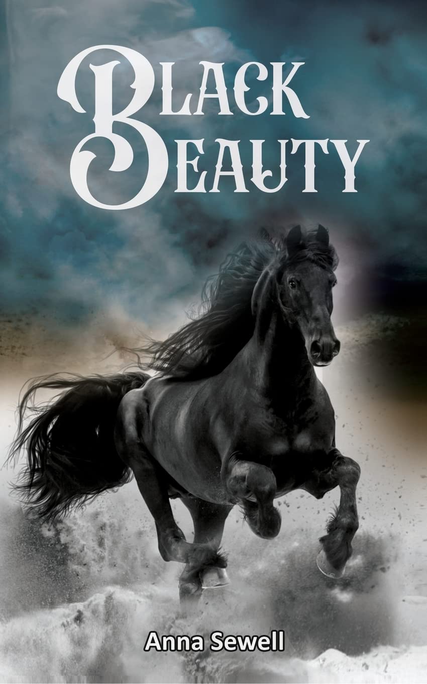 Black Beauty: Story of a Beautiful Horse & Emancipation by Anna Sewell | Goodreads