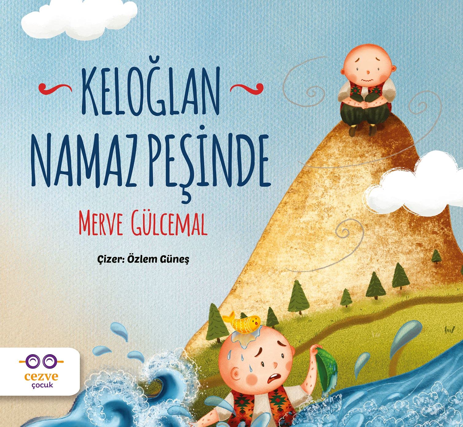 Keloglan Namaz Pesinde by Merve Gülcemal | Goodreads