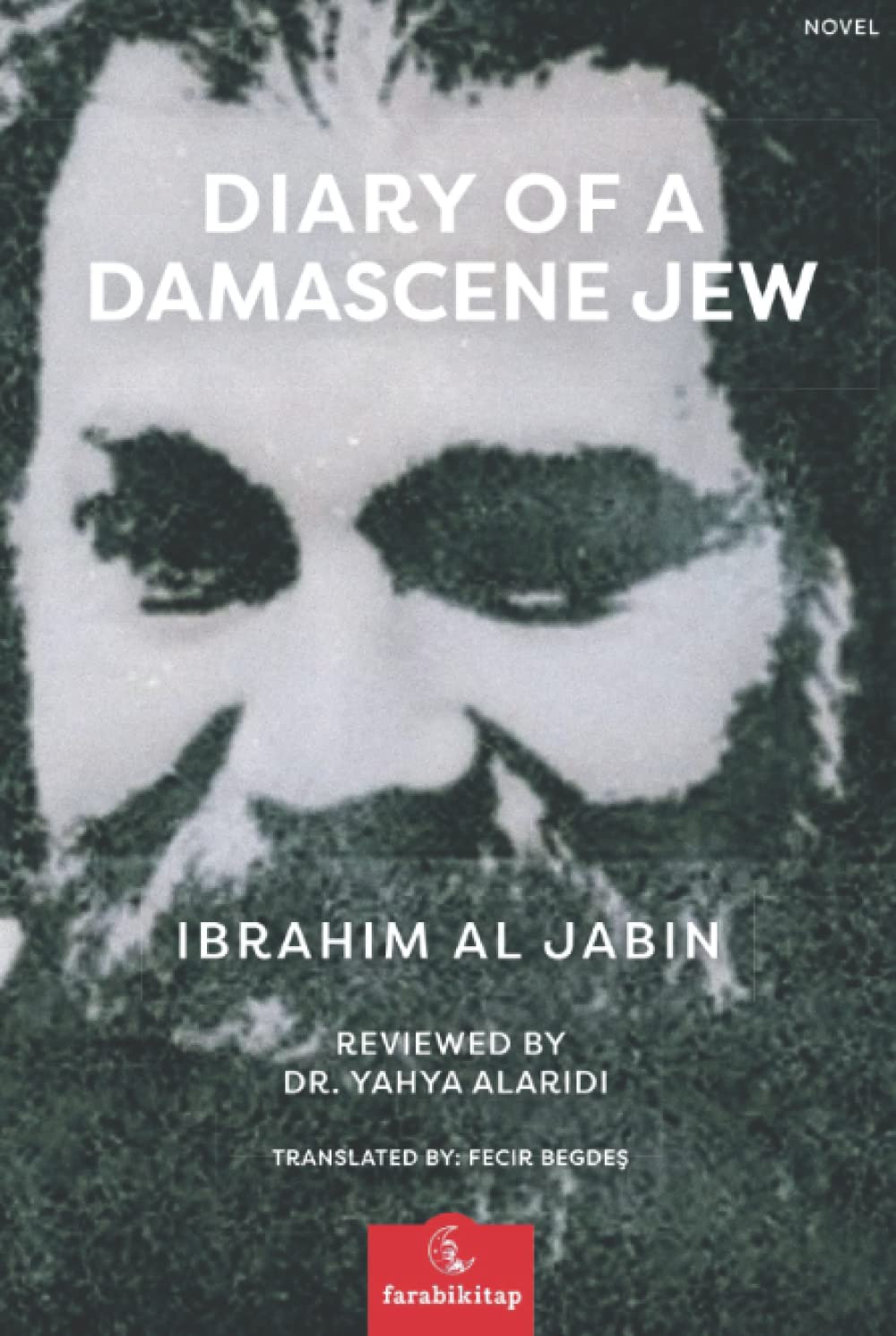 DIARY OF A DAMASCENE JEW by IBRAHIM AL JABIN | Goodreads