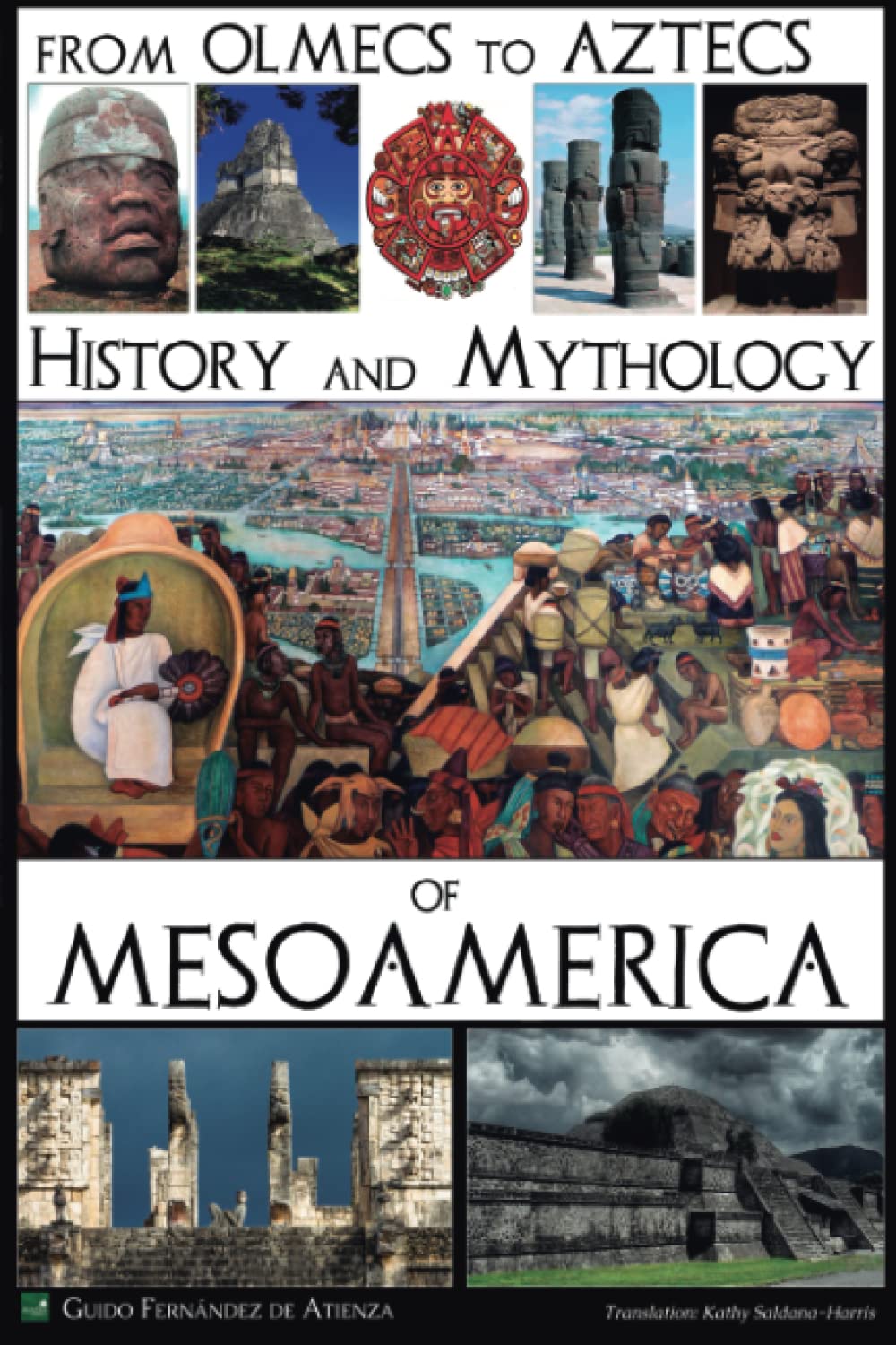 From Olmecs to Aztecs: History and Mythology of Mesoamerica ...