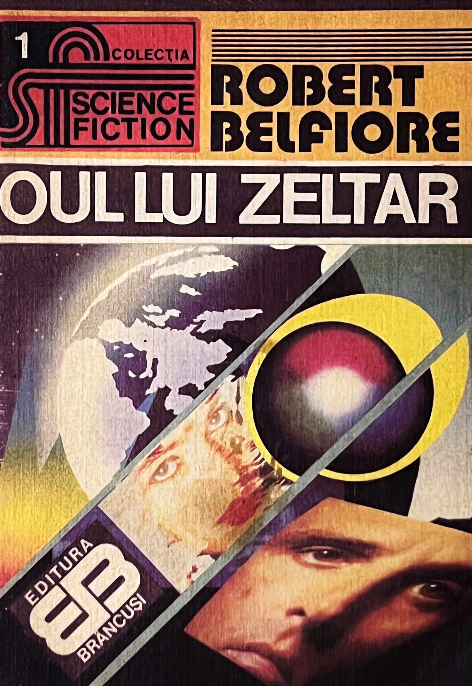 Oul lui Zeltar by Robert Belfiore | Goodreads