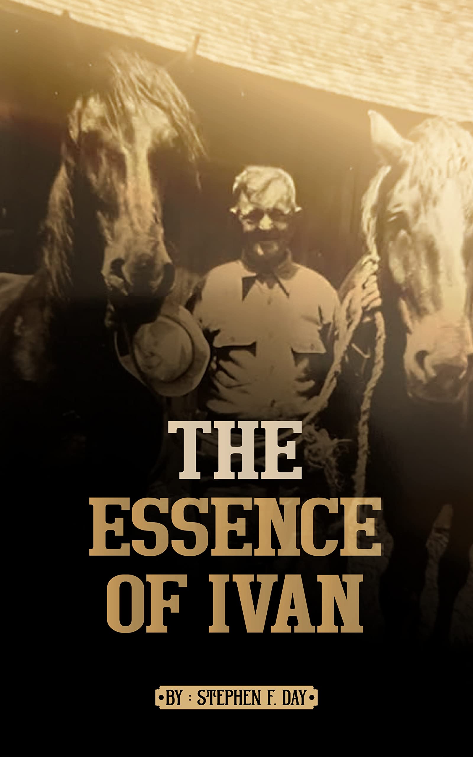 The Essence of Ivan by Stephen Day | Goodreads
