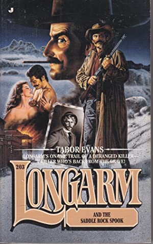 Longarm and the Saddle Rock Spook (Longarm, #203) by Tabor Evans ...