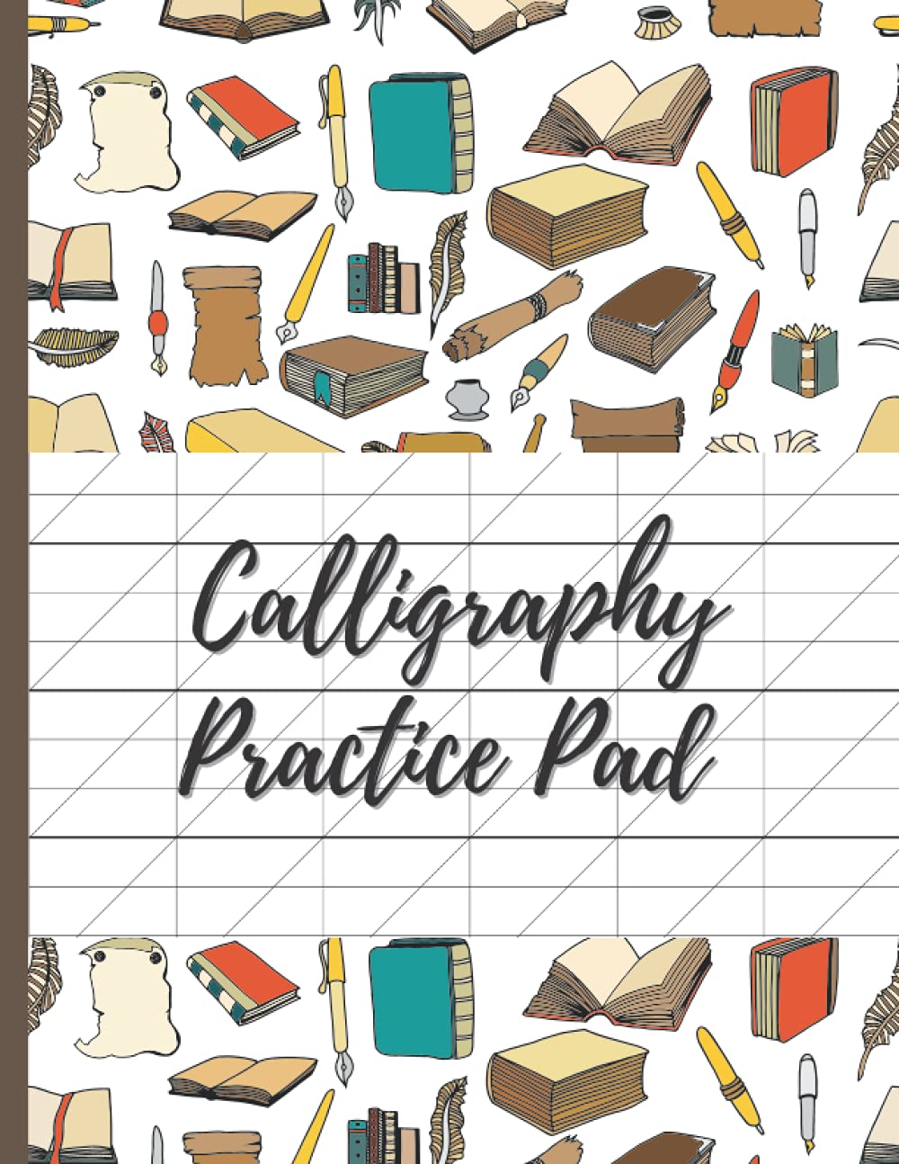 Calligraphy Practice Pad: Calligraphy and Handwriting Practice Slanted ...
