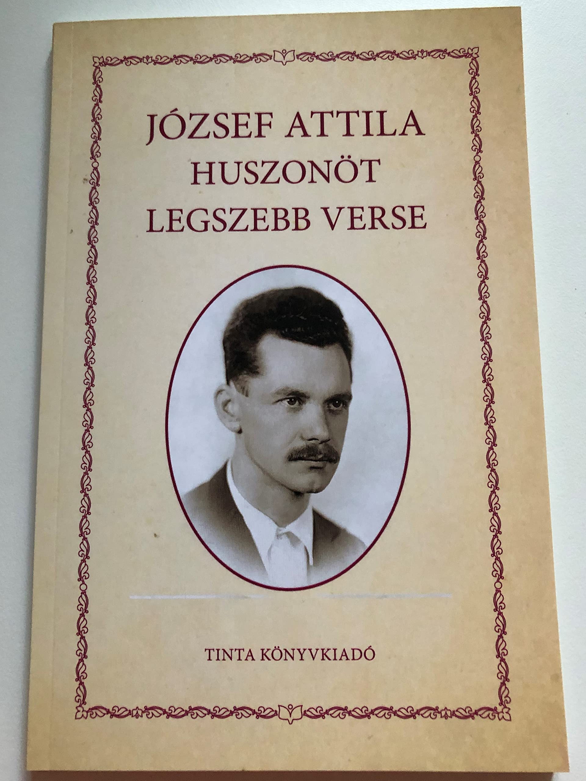 József Attila huszonöt legszebb verse / The 25 most beautiful poems by Attila József hungarian ...