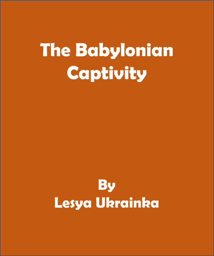 The Babylonian Captivity by Lesia Ukrainka | Goodreads