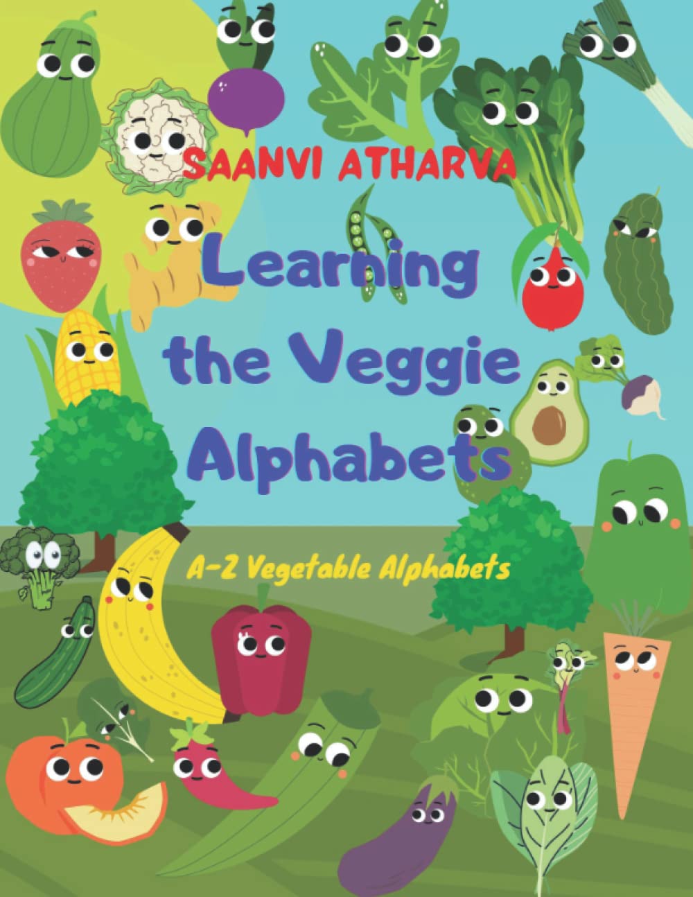 Learning The Veggie Alphabets: A-Z Vegetable Alphabets by Saanvi ...