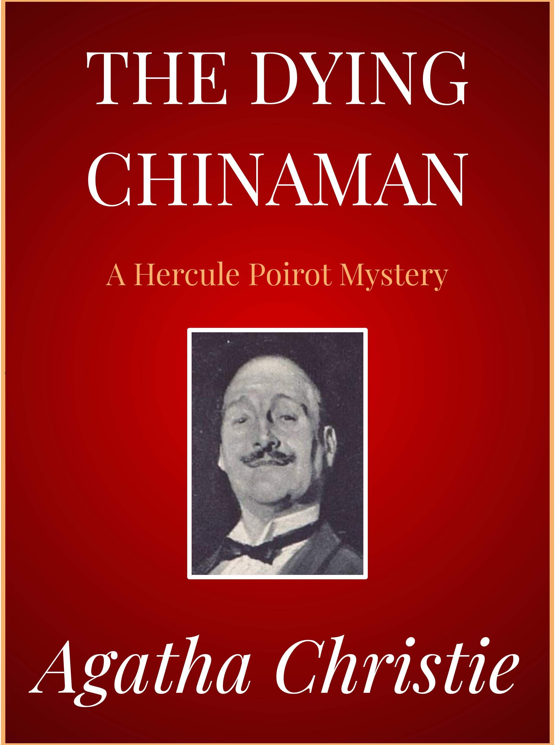 The Dying Chinaman by Agatha Christie | Goodreads