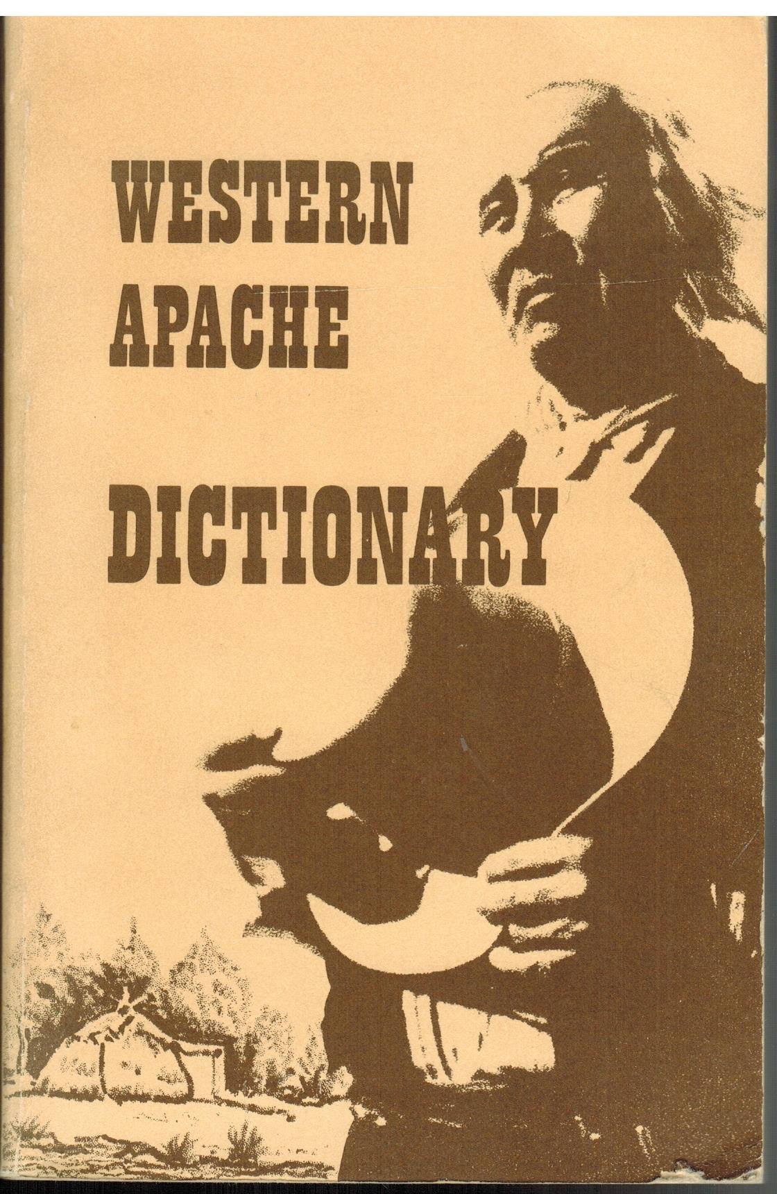 Western Apache Dictionary by Compiled by the Staff of the White ...