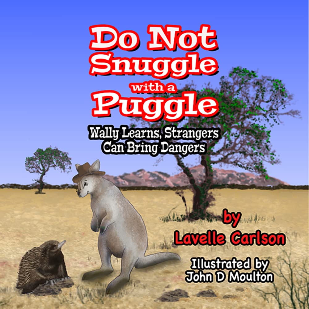 Do Not Snuggle with a Puggle (Mom's Choice Award): Wally Learns ...