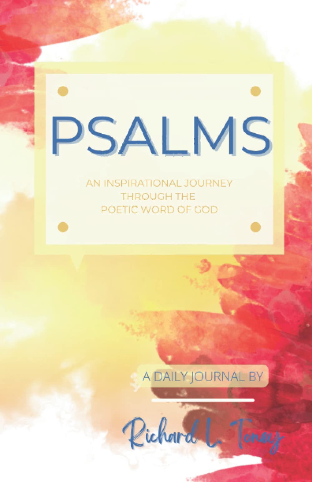 Reading From the Book of Psalms: An Inspirational Journey Through the ...