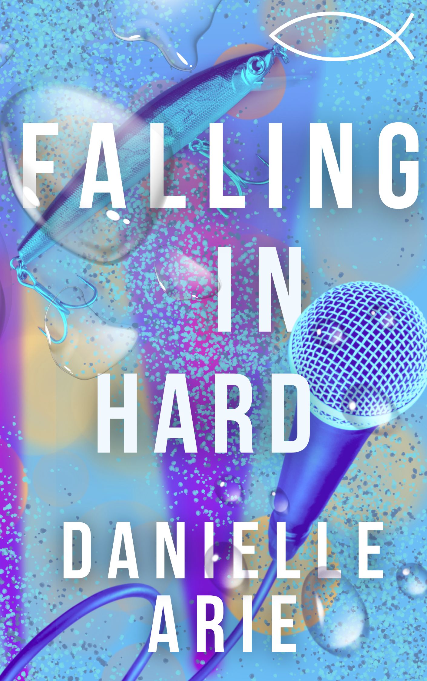 Falling In Hard: Book Four in The Bridgeport Lake Summer Series by ...