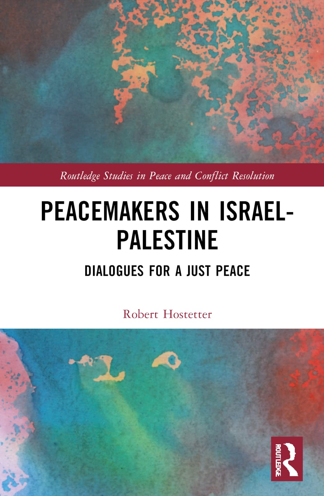 Peacemakers in Israel-Palestine by Robert Hostetter | Goodreads