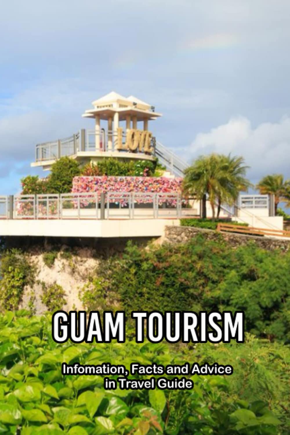 Guam Tourism: Infomation, Facts and Advice in Travel Guide: Everything ...