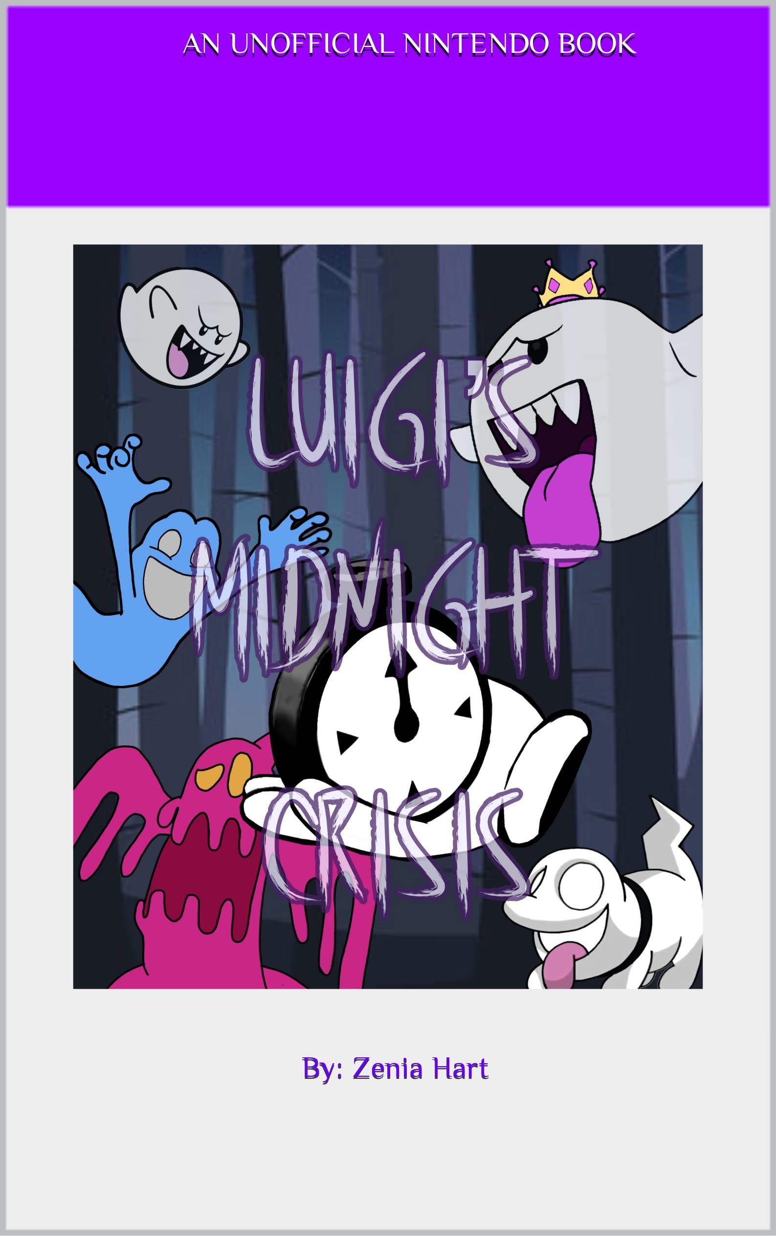 Luigi's Midnight Crisis: An Unofficial Nintendo Book by Zenia Hart ...