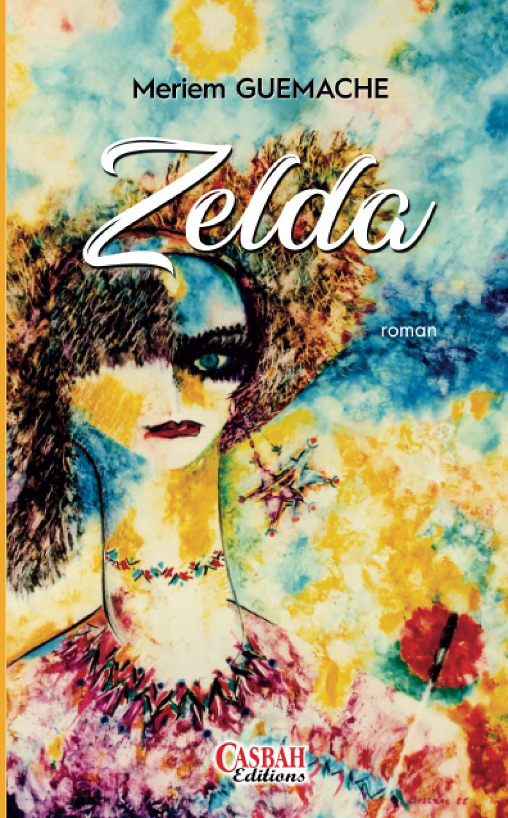 ZELDA (French Edition) by Meriem Guemache | Goodreads