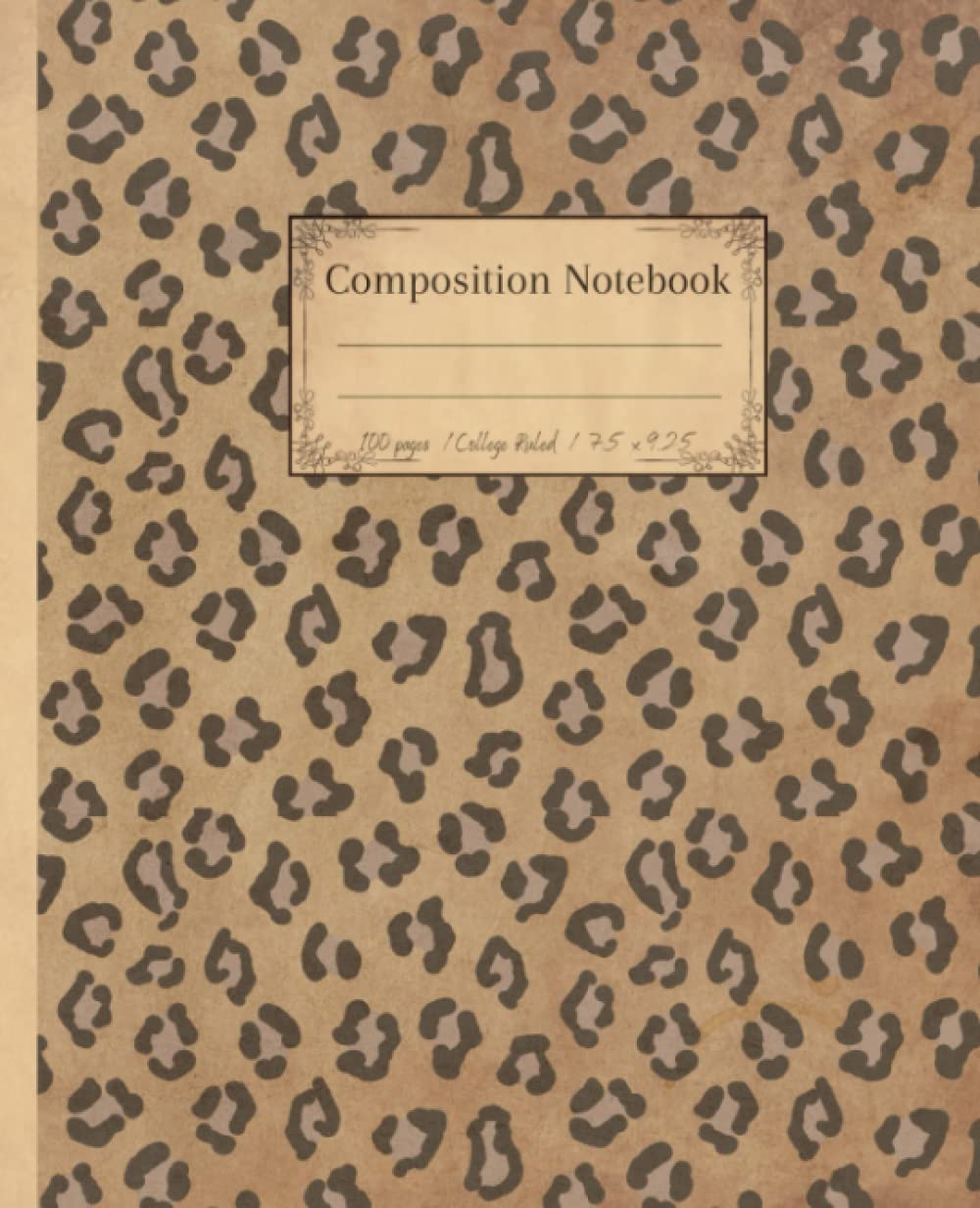 Notebook: Vintage Leopard Composition Notebook | College Ruled 100 Pages Leopard Print Vintage ...