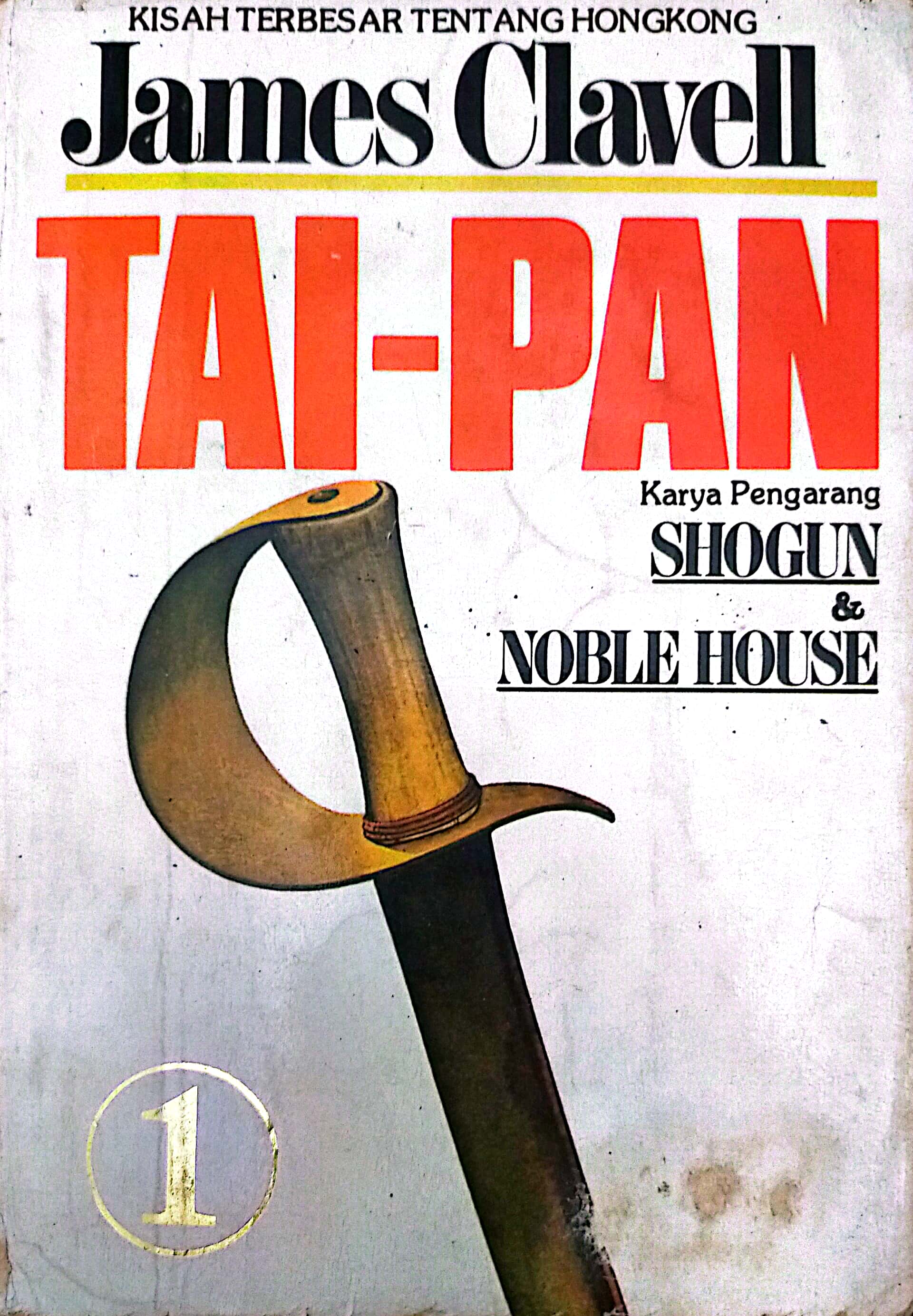 Tai-Pan 1 (Asian Saga, #2) by James Clavell | Goodreads