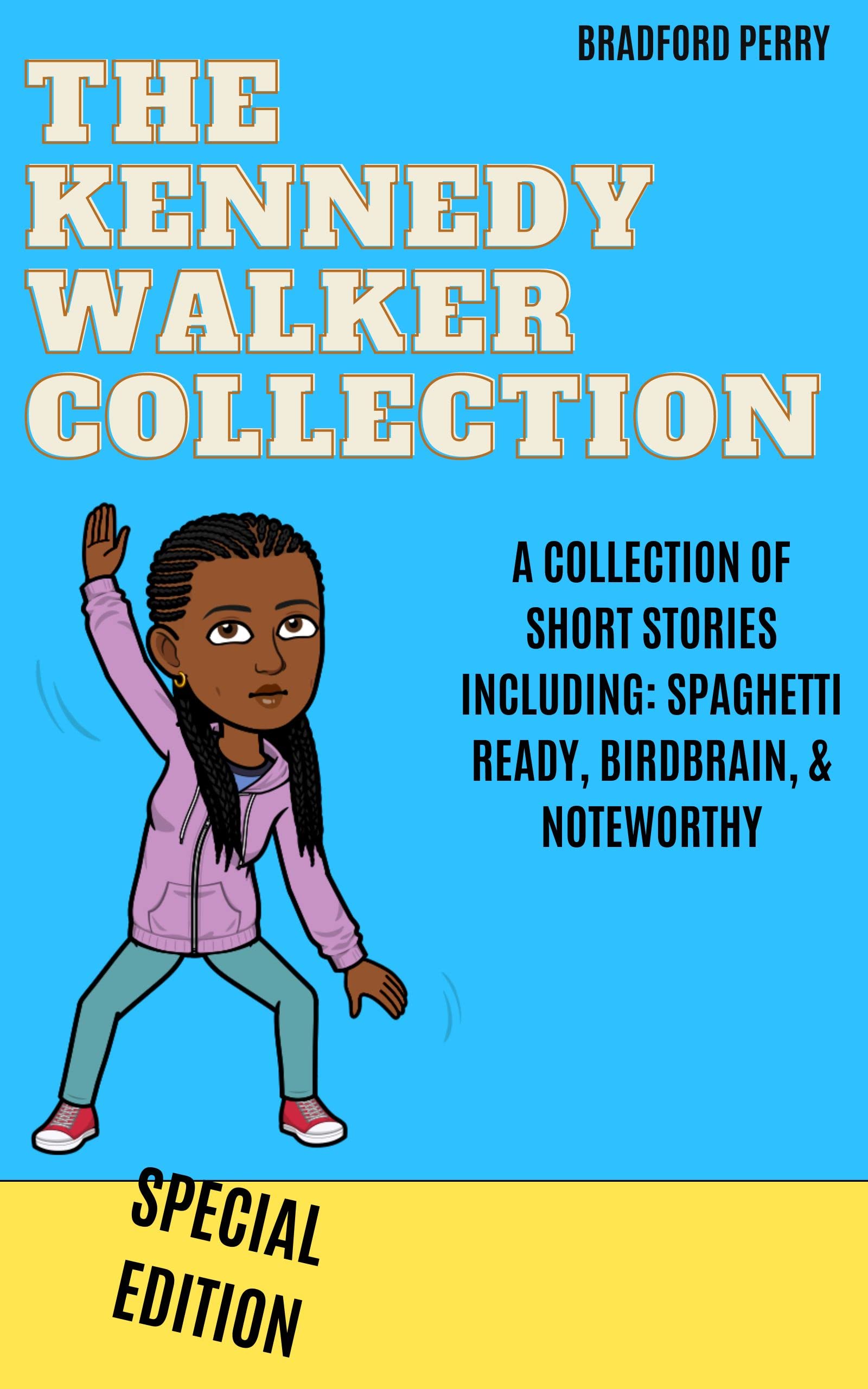 The Kennedy Walker Collection : A collection of short stories ...