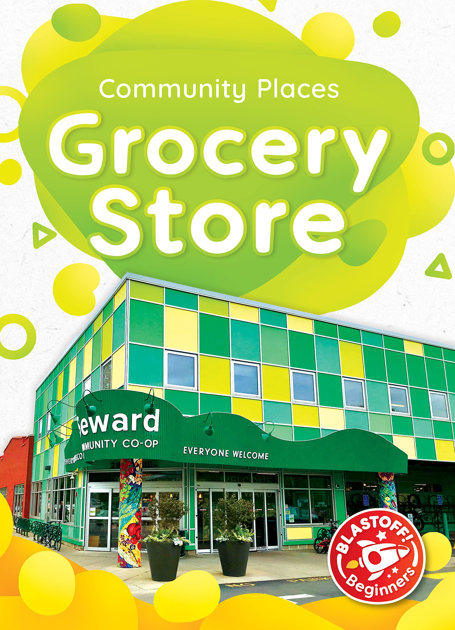 Grocery Store (Community Places) by Lily Schell | Goodreads