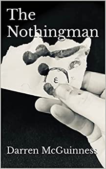 The Nothingman by Darren McGuinness | Goodreads