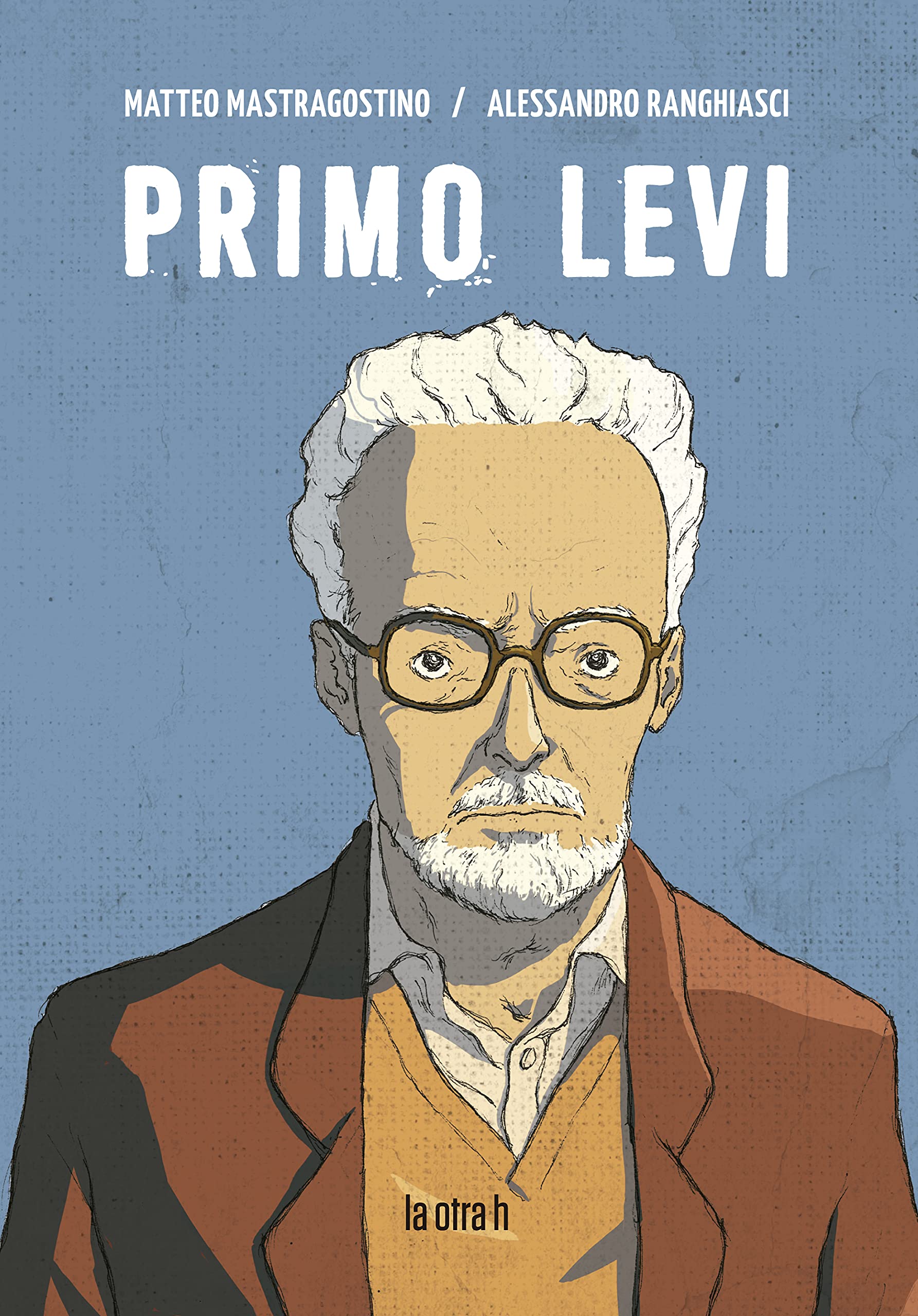 Primo Levi (Spanish Edition) by Matteo Mastragostino | Goodreads