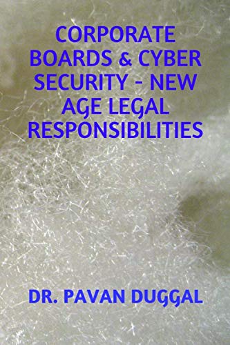 CORPORATE BOARDS & CYBER SECURITY - NEW AGE LEGAL RESPONSIBILITIES by ...