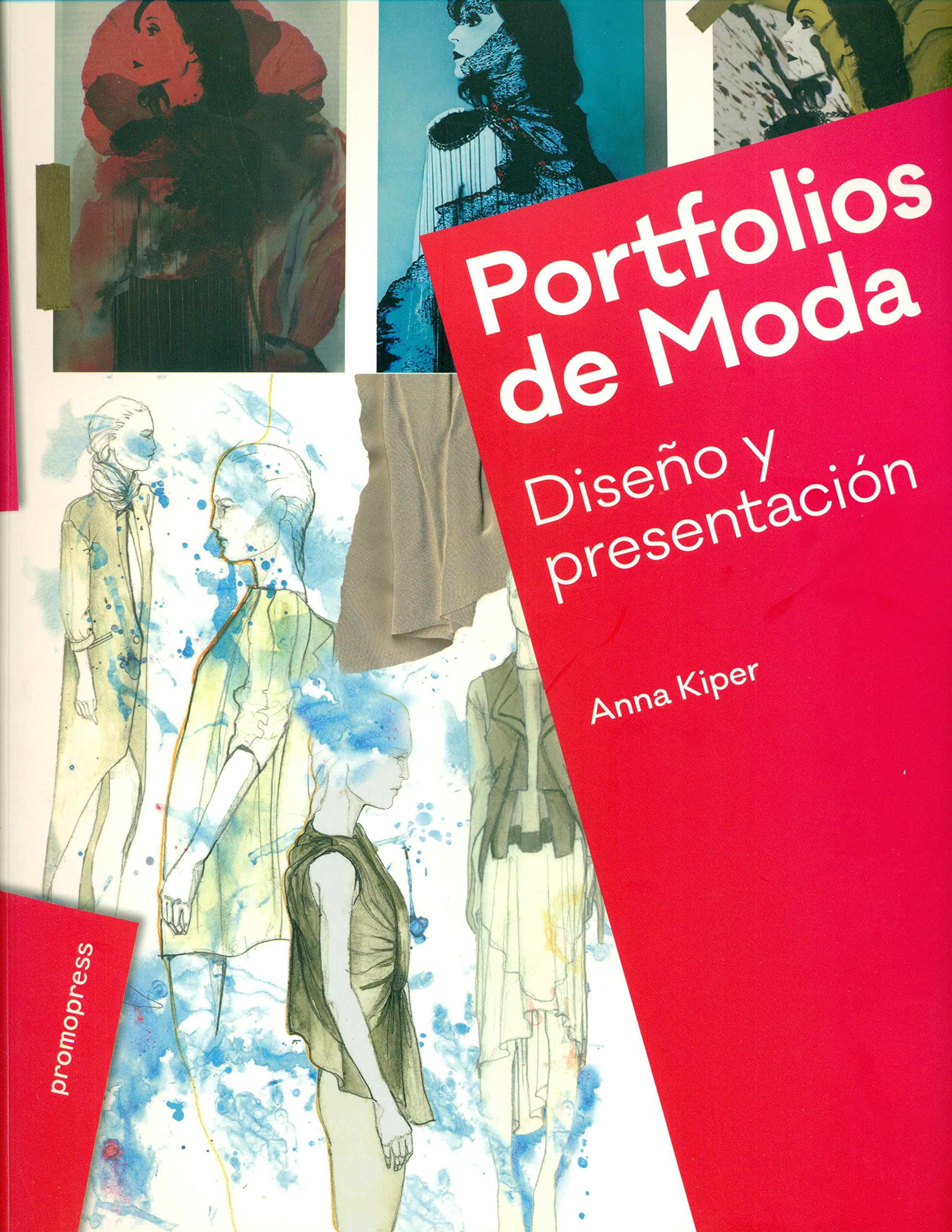 Portfolios de moda: Diseño y presentación by Anna Kiper | Goodreads