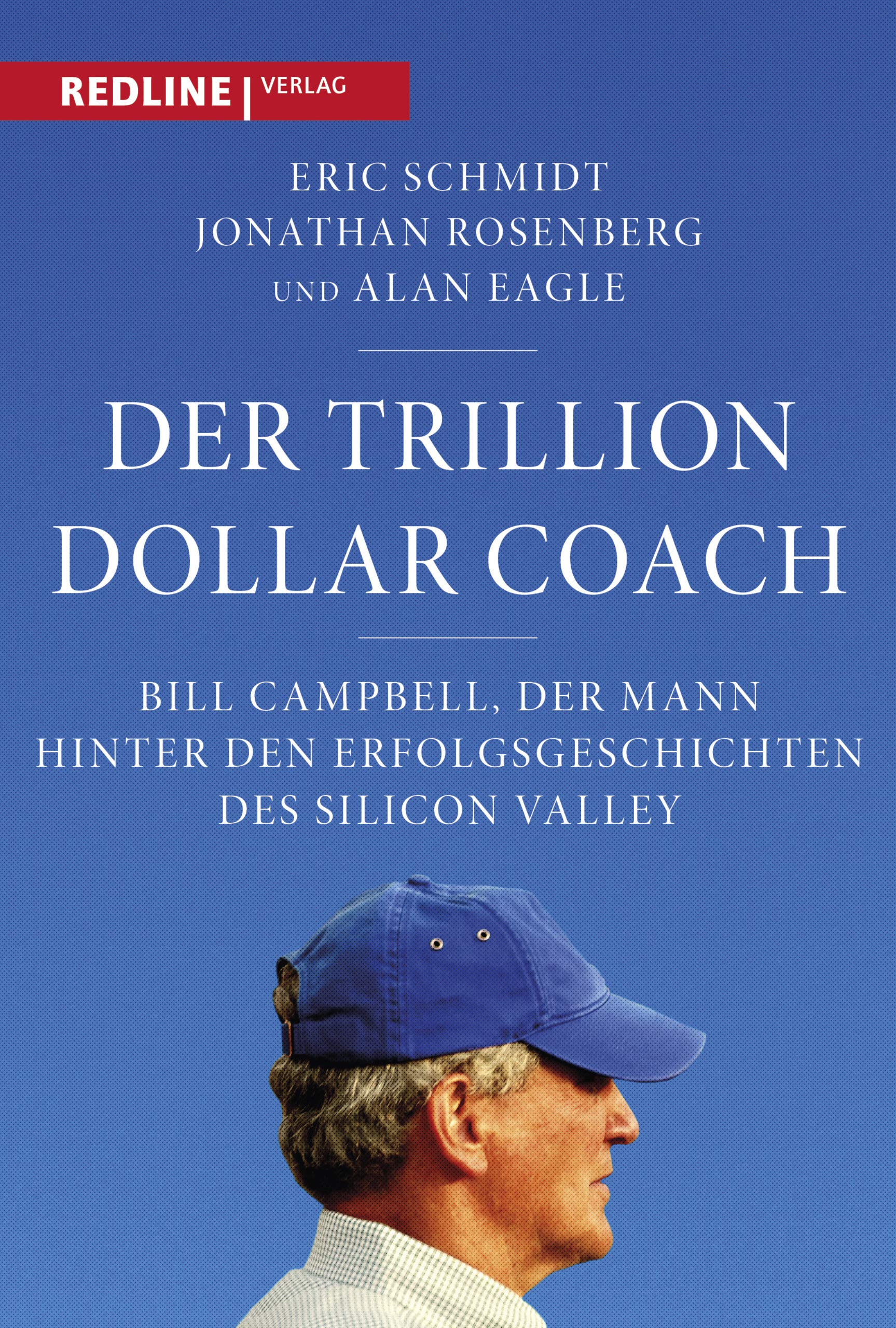 Trillion Dollar Coach by Eric Schmidt | Goodreads