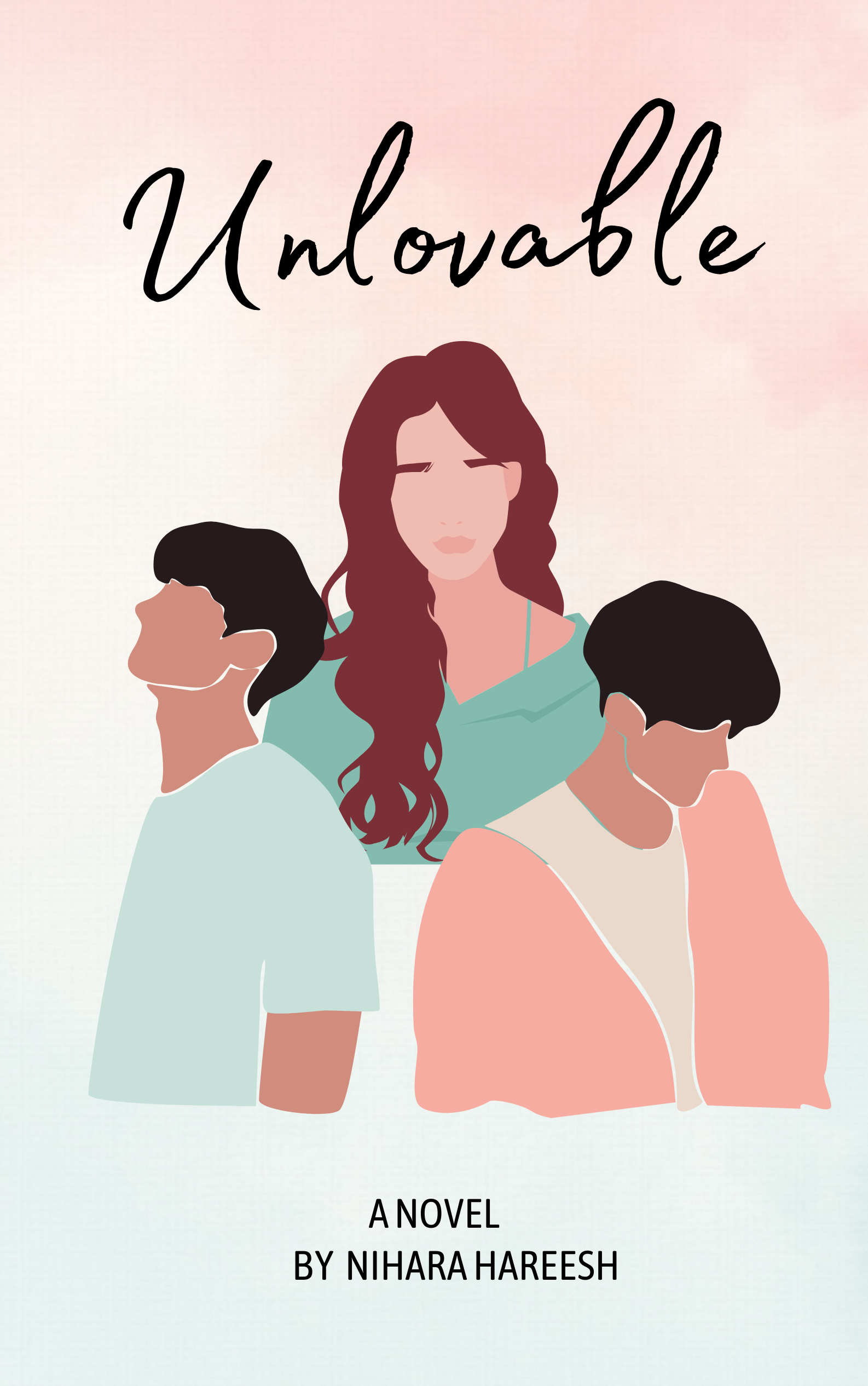 Unlovable by NIHARA HAREESH | Goodreads
