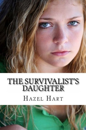 The Survivalist's Daughter by Hazel Hart | Goodreads