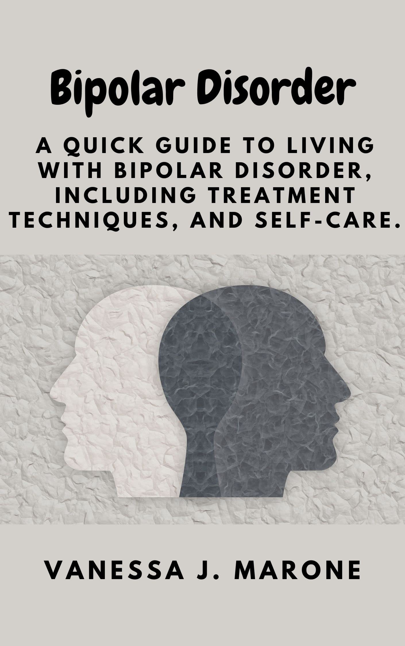 Bipolar Disorder: A quick guide to living with bipolar disorder ...