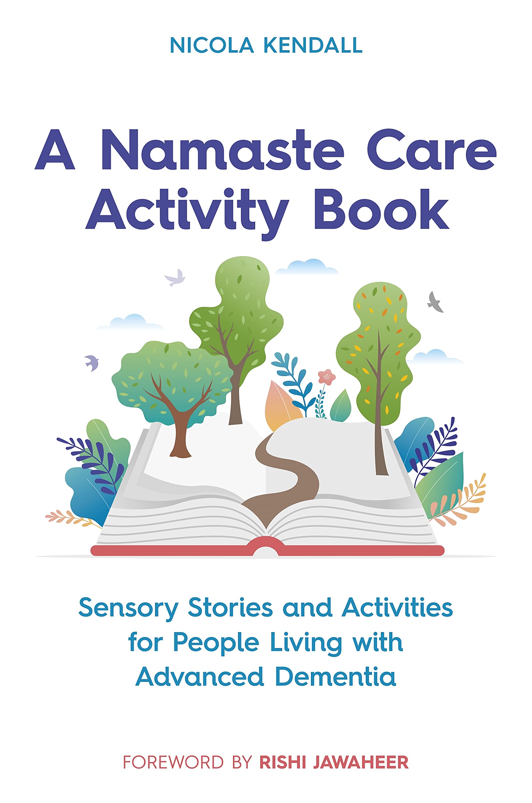 A Namaste Care Activity Book: Sensory Stories and Activities for People ...