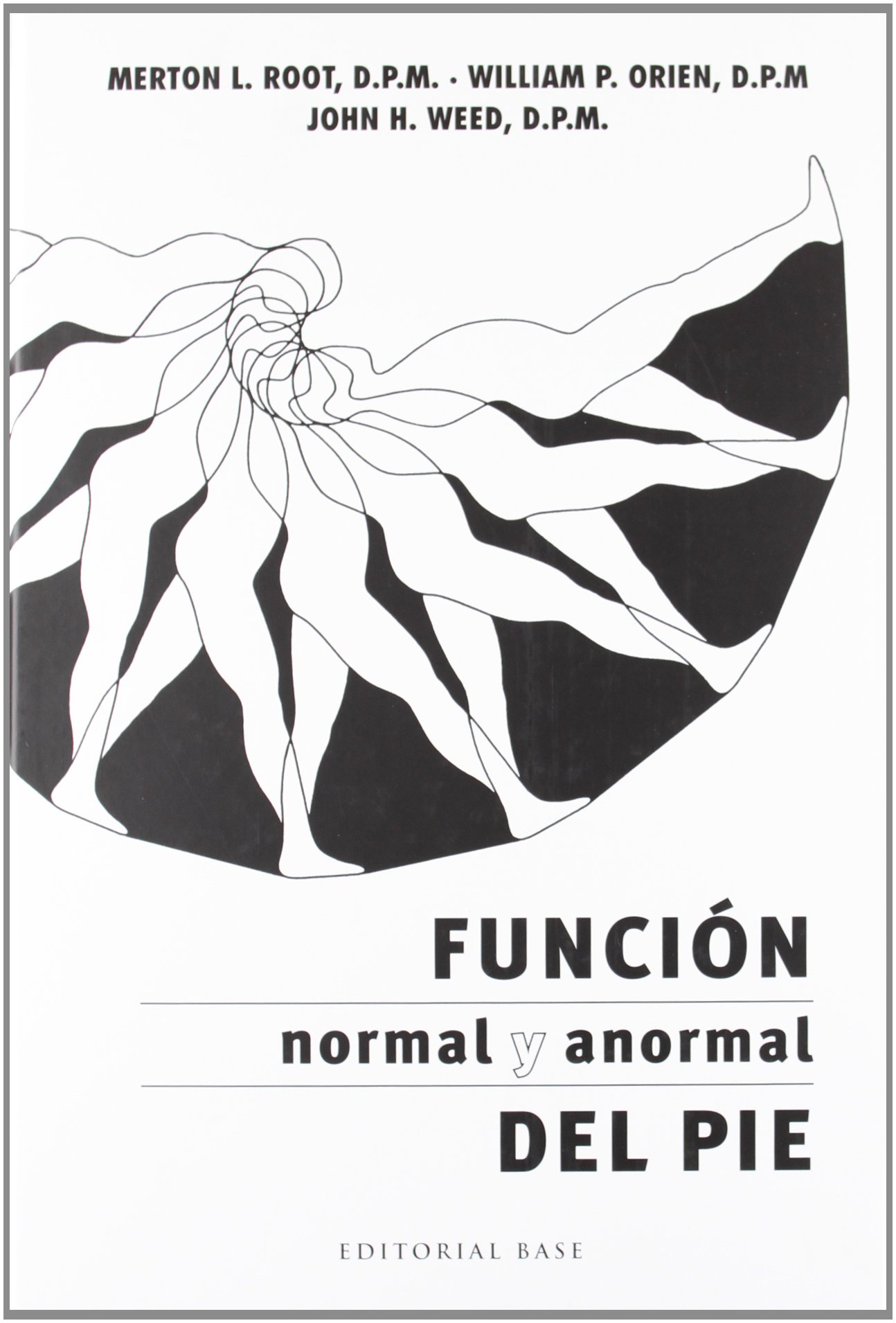Función normal y anormal del pie by Merton L. Root | Goodreads