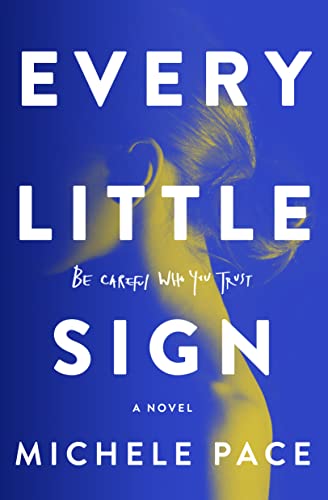 Every Little Sign by Michele Pace | Goodreads