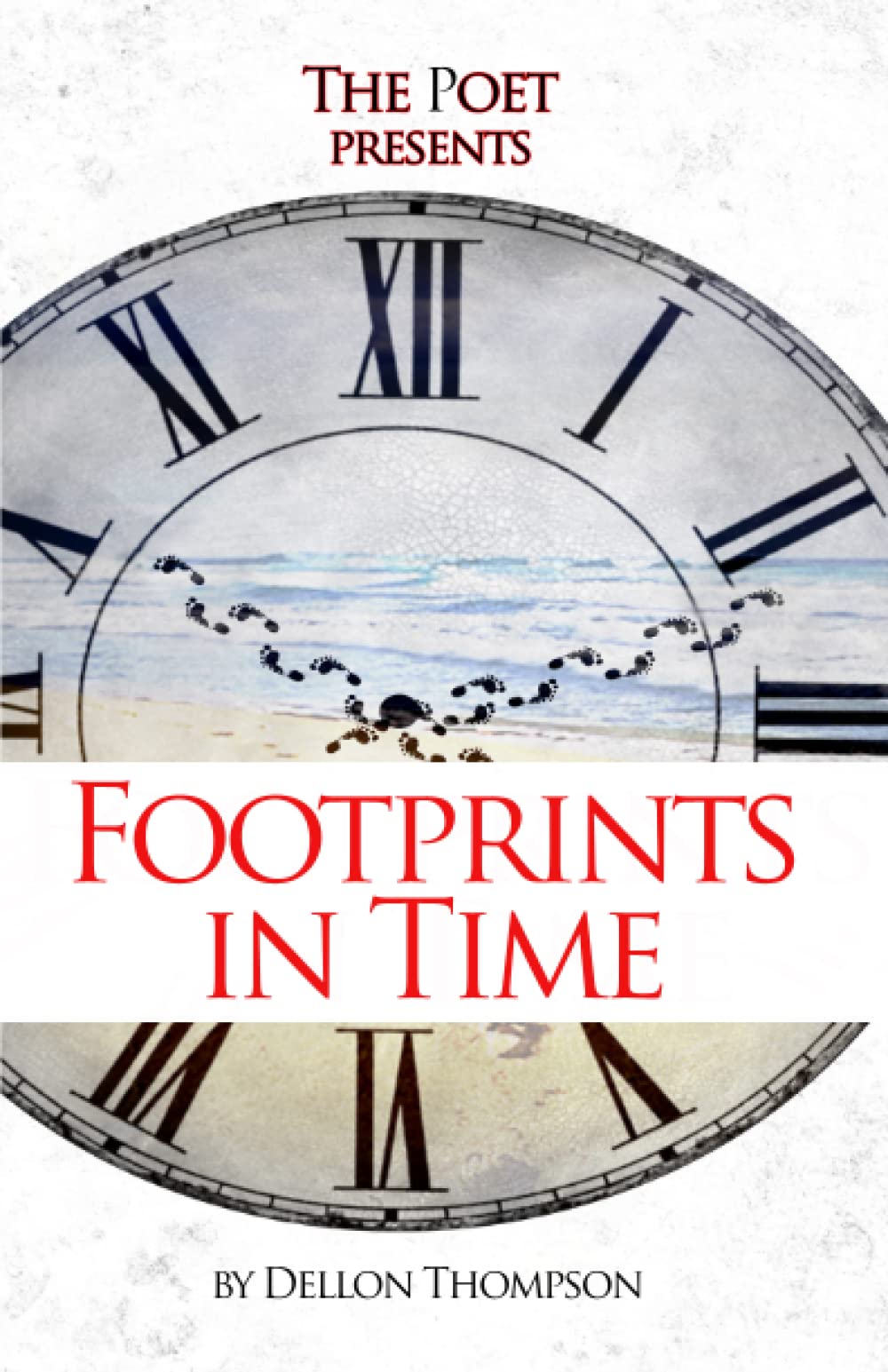 Footprints In Time by Dellon Sean Thompson | Goodreads