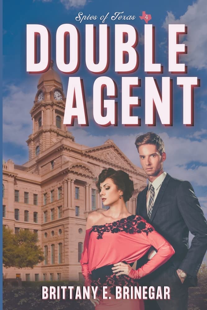 Double Agent (Spies of Texas) by Brittany E. Brinegar | Goodreads