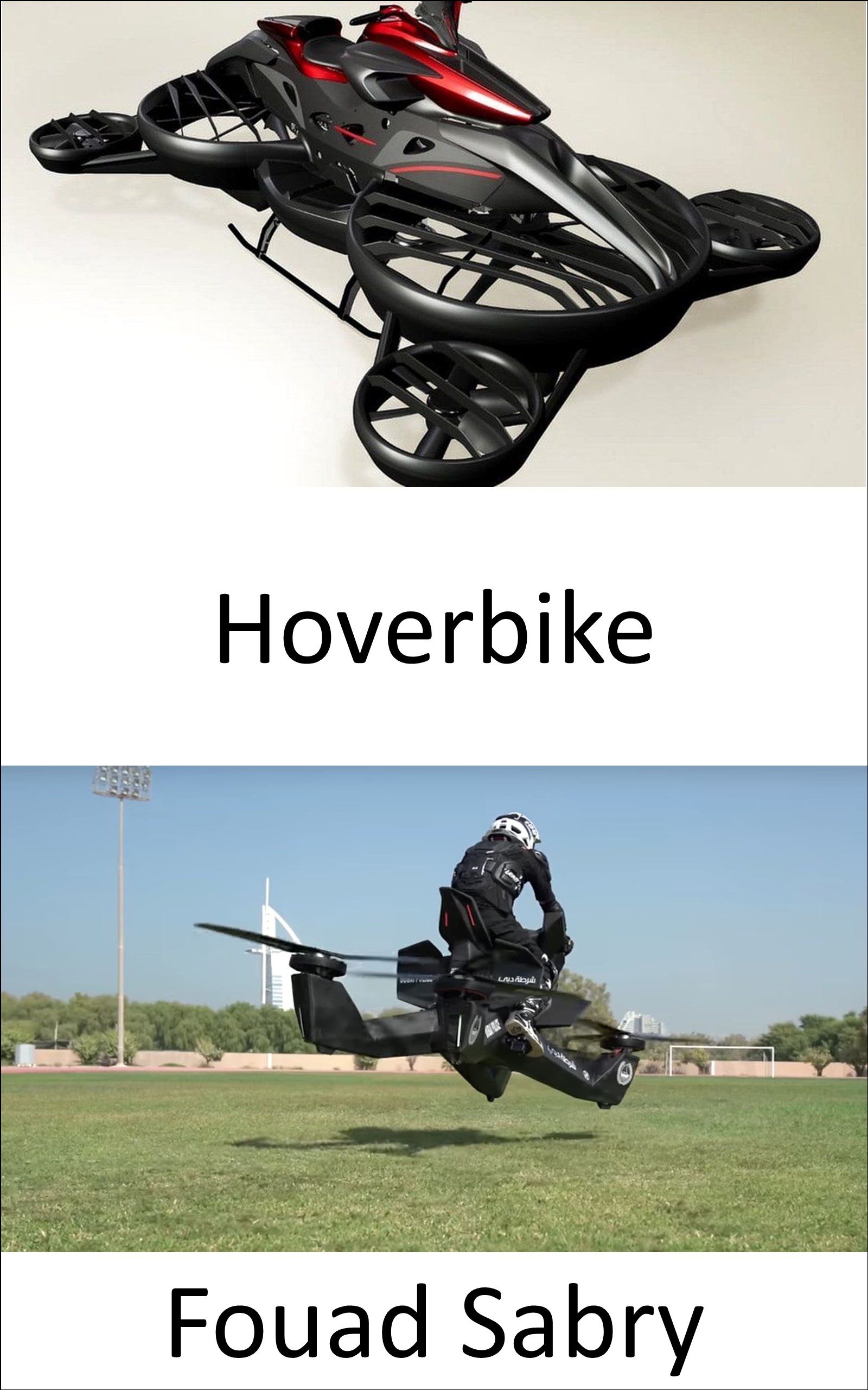 Hoverbike: Das fliegende Motorrad ist offiziell da! by Fouad Sabry ...