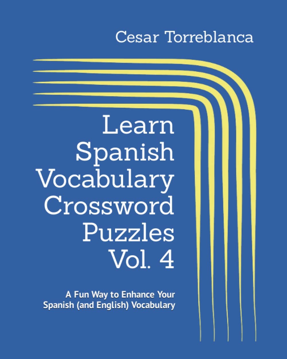 Learn Spanish Vocabulary Crossword Puzzles Vol 4 A Fun Way To Enhance learn-spanish-vocabulary-crossword-puzzles-vol-4-a-fun-way-to-enhance