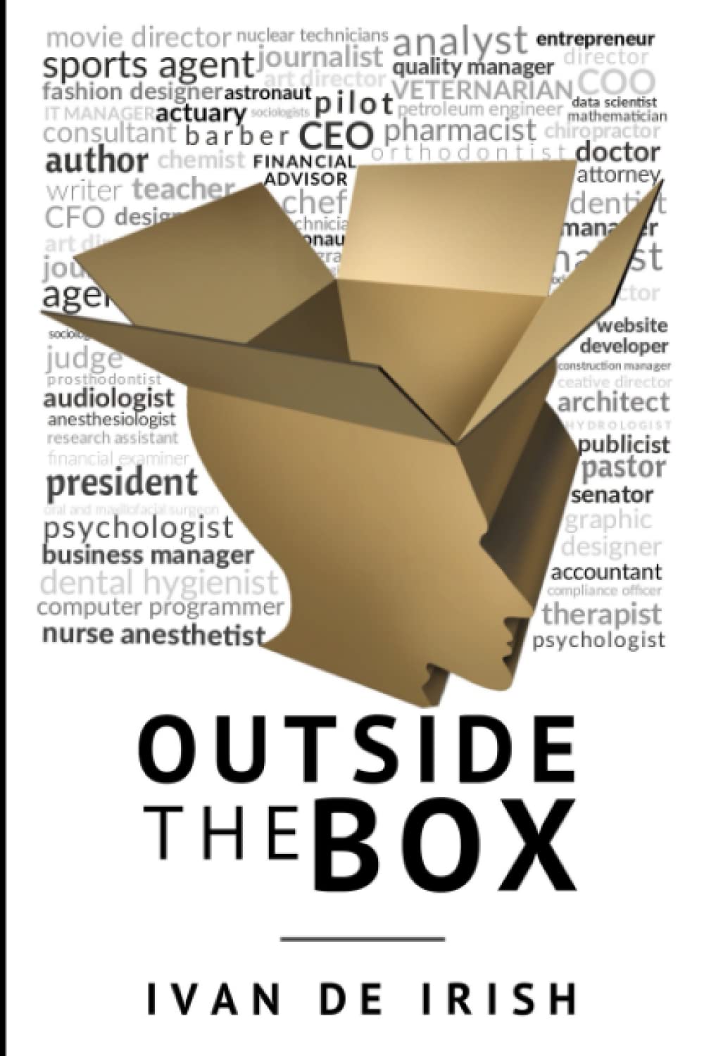 Outside the Box: Second Edition by Ivan De Irish | Goodreads