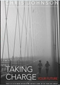 Taking Charge: Your future by Chris Johnson | Goodreads
