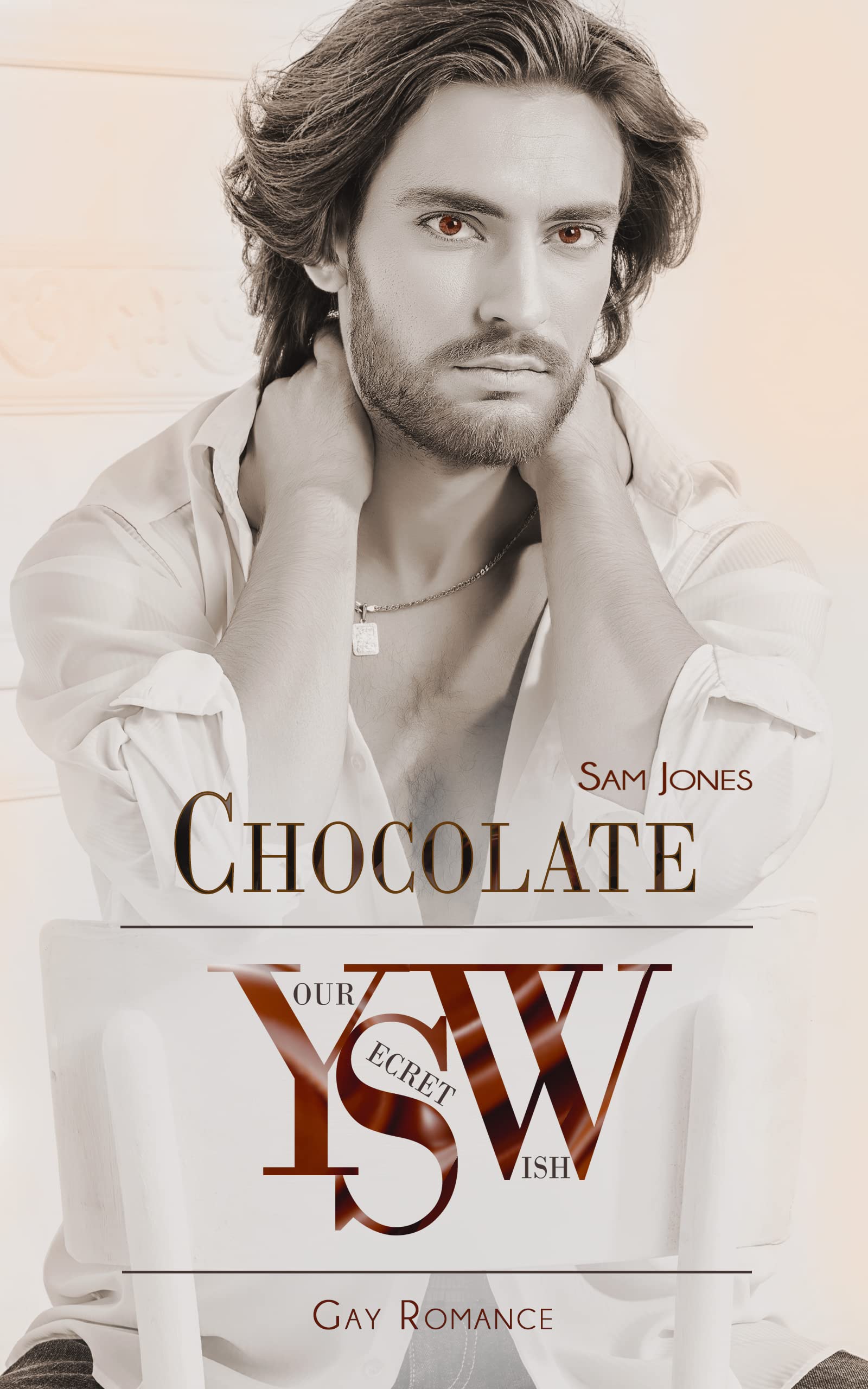 YOUR SECRET WISH - Chocolate (German Edition) by Sam Jones | Goodreads