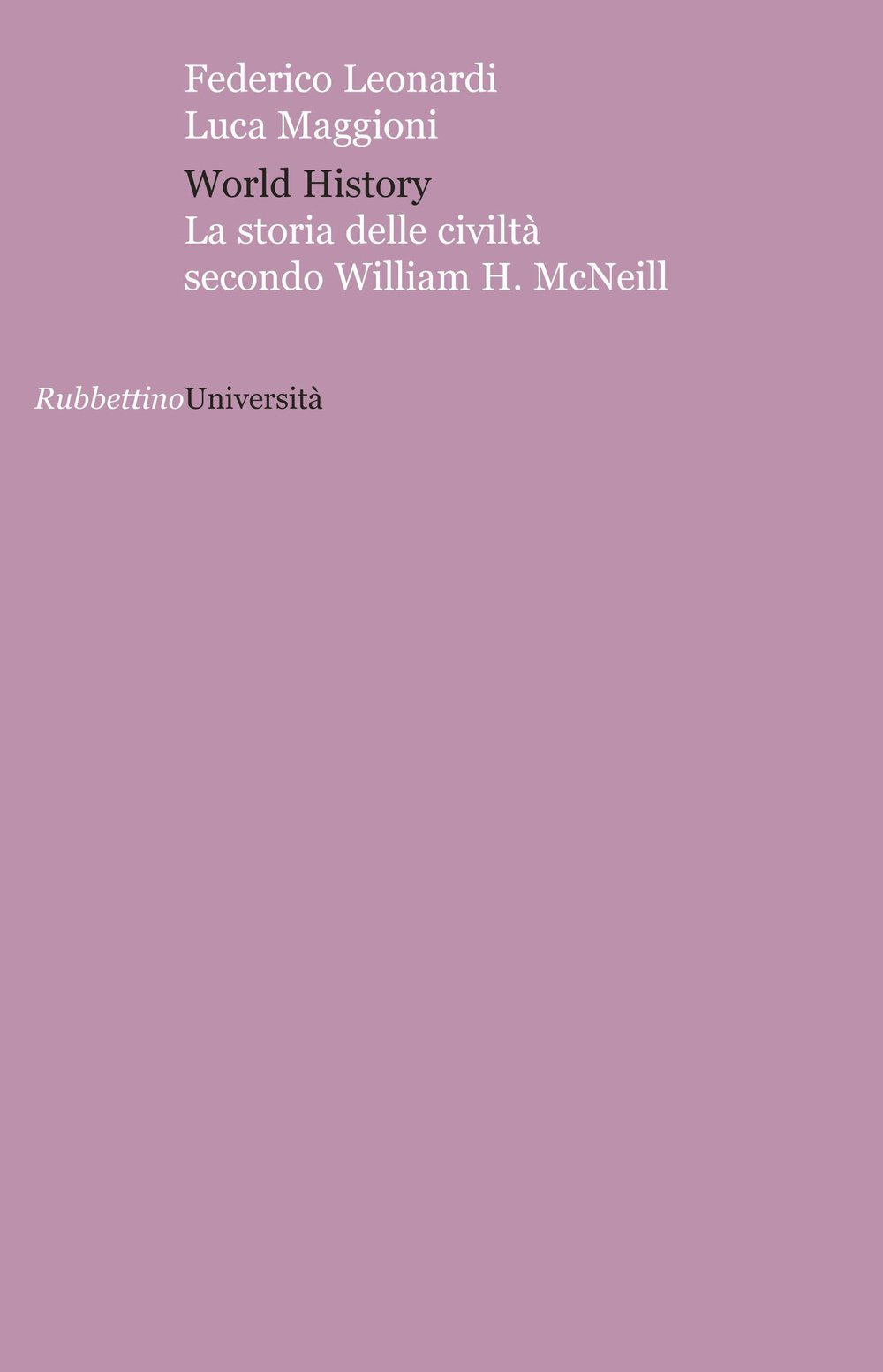 World History: La storia delle civiltà secondo William H. McNeill by ...