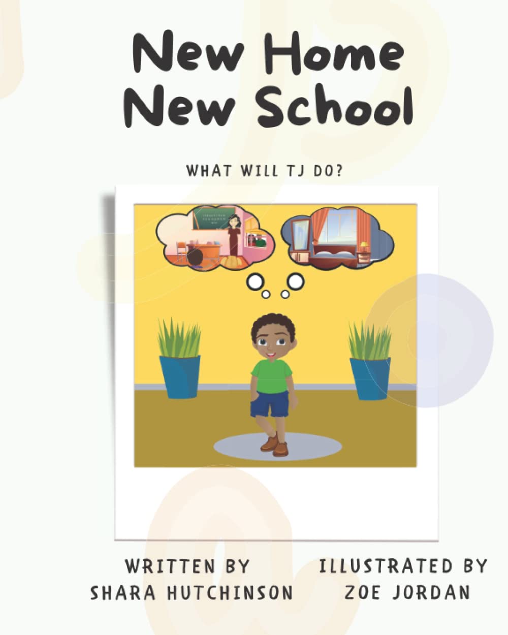 New Home New School What Will TJ Do? by Shara Hutchinson | Goodreads