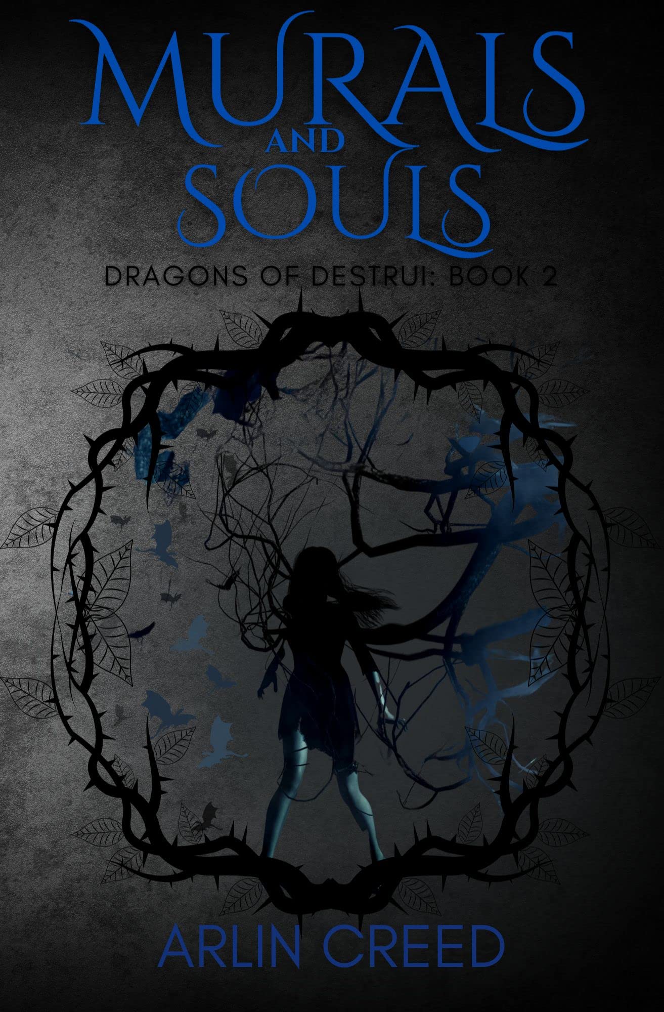 Murals and Souls (Dragons of Destrui #2) by Arlin Creed | Goodreads