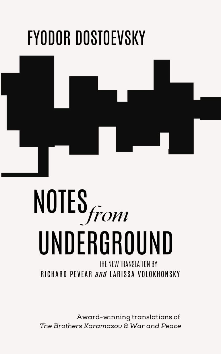 Notes From the Underground by Fyodor Dostoevsky | Goodreads