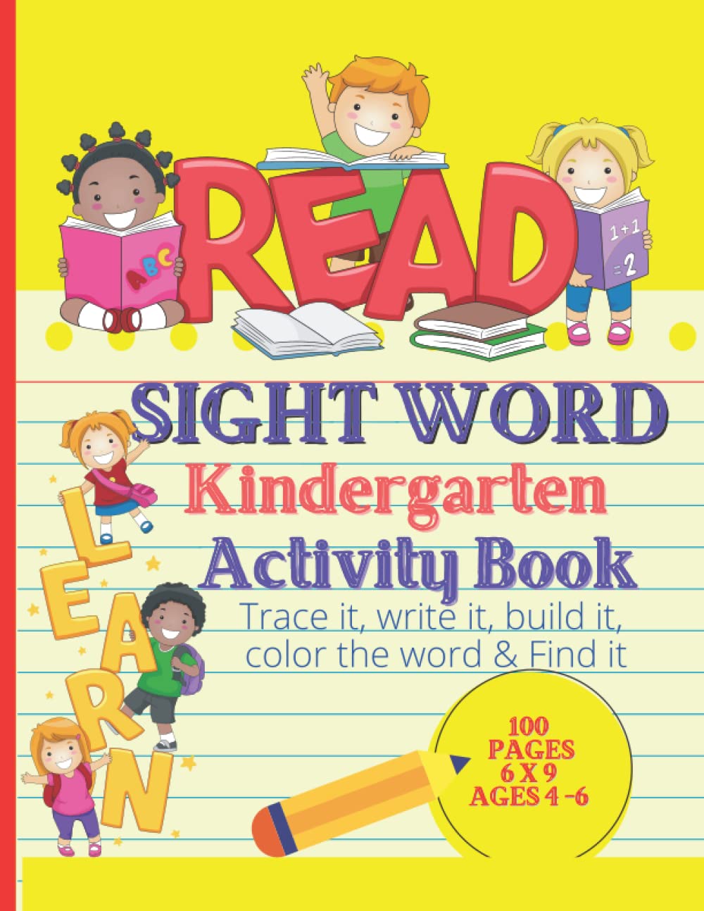 Sight Words Kindergarten Activity Book: Trace it, write it, build it ...